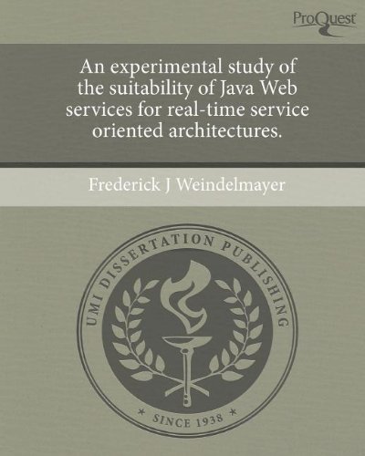 An Experimental Study of the Suitability of Java Web Services for Real-Time Service Oriented ...