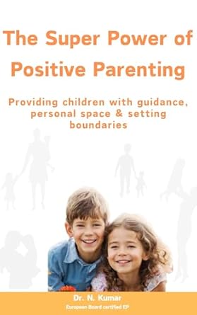 Amazon.com: The Super Power of Positive Parenting: Providing children ...