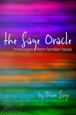 The Sage Oracle: Messages From Familiar Faces: Sage, Dean ...