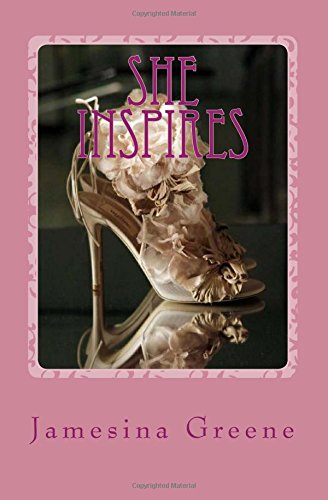 She Inspires: Greene, Ms Jamesina: 9781500229054: Amazon.com: Books