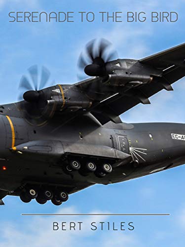 Amazon.com: Serenade to the Big Bird eBook : Bert Stiles: Kindle Store