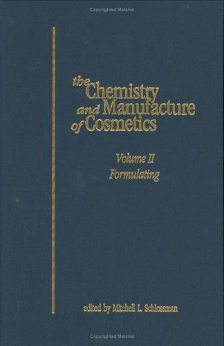 Buy The Chemistry and Manufacture of Cosmetics: Formulating: 2 Book ...