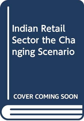 Buy Indian Retail Sector the Changing Scenario Book Online at Low ...
