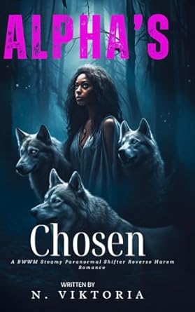 Amazon.com: Alpha’s Chosen: A Steamy BWWM interracial Multicultural ...