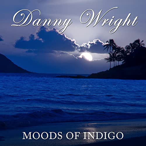 Amazon.com: Moods Of Indigo : Danny Wright: Digital Music