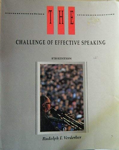 The Challenge of Effective Speaking (Speech & Theater): Verderber ...