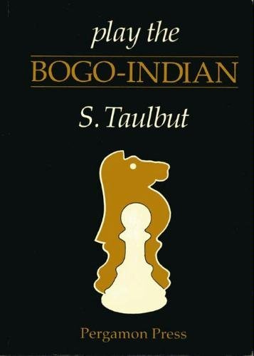Amazon | Play the Bogo-Indian (Pergamon Chess Openings) | Taulbut ...