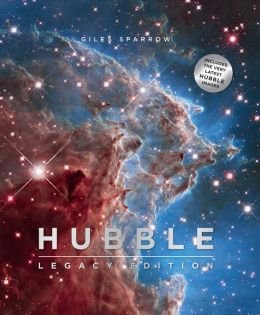 Hubble Legacy Edition: Giles Sparrow: 9781435155725: Amazon.com: Books