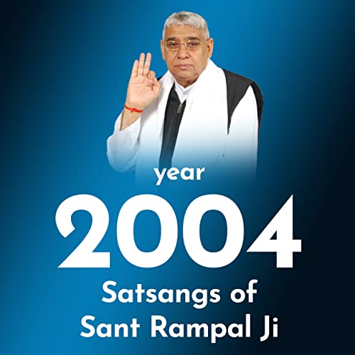 2004's Satsangs of Sant Rampal Ji : Sant Rampal Ji Maharaj: Amazon.in ...