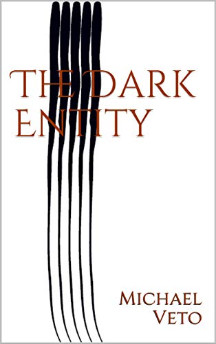 Amazon.com: The Dark Entity (Revelations Book 1) eBook : Veto, Michael: Books