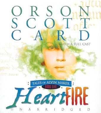 Heartfire: Tales of Alvin Maker, Book 5 : Card, Orson Scott, Full Cast ...