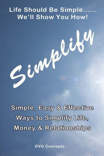 Simplify - Simple, Easy & Effective Ways to Simplify Life, Money ...