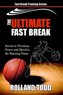 The Ultimate Fast Break: Rolland Todd: Amazon.com: Books