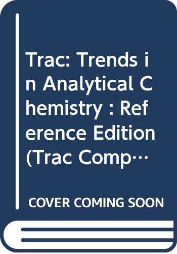 Trac: Trends in Analytical Chemistry : Reference Edition (Trac ...