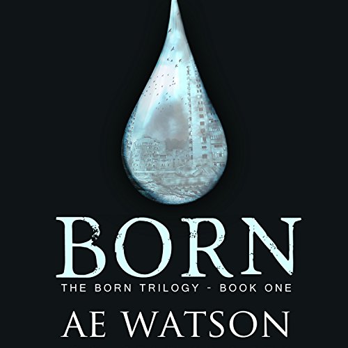 Amazon.com: Born: Born Trilogy Series # 1 (Audible Audio Edition): AE ...