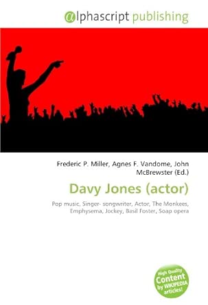 Davy Jones (actor): Pop music, Singer- songwriter, Actor, The Monkees ...