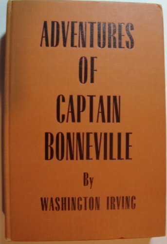 Adventures of Captain Bonneville. Illustrations by Robert A. Reynolds ...