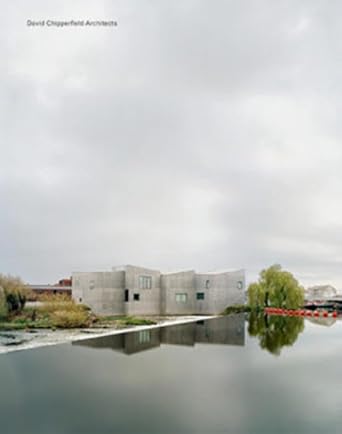 David Chipperfield Architects: Nys, Rik, Irace, Fulvio, Chipperfield ...