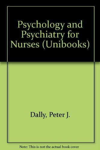 Psychology and psychiatry for nurses: Dally, Peter: 9780340159651 ...