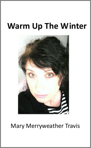 Warm Up the Winter: Mary Merryweather Travis: 9781906439262: Amazon.com ...