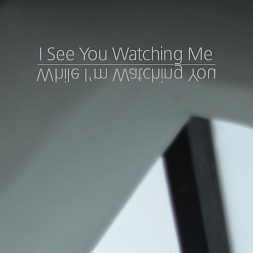 I See You Watching Me While I'm Watching You von Forget the G bei ...