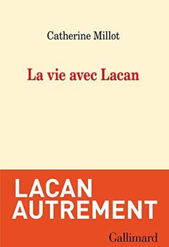 La vie avec Lacan eBook : Millot, Catherine: Amazon.fr: Boutique Kindle