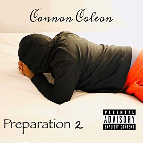 Écouter Preparation 2 de Cannon Coleon sur Amazon Music Unlimited