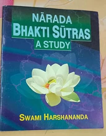 Narada Bhakti Sutras: A Study: SWAMI HARSHANANDA: 9788178234588: Books ...