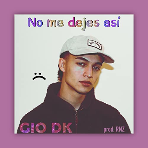 Play No Me Dejes Asi by Gio Dk on Amazon Music