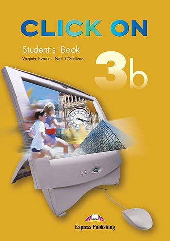Buy Click on 3b Student's Book Book Online at Low Prices in India ...