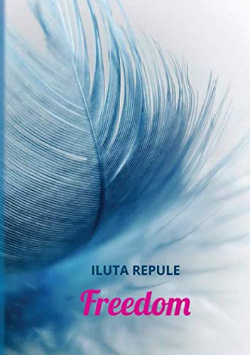 Freedom: Repule, Iluta: 9789934198915: Amazon.com: Books