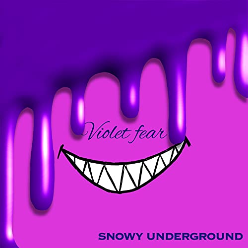 Amazon.co.jp: Violet fear : SNOWY UNDERGROUND: デジタルミュージック