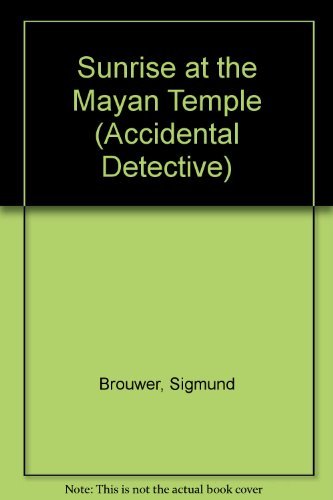 Amazon | Sunrise at the Mayan Temple (The Accidental Detectives) | Brouwer, Sigmund | Christianity