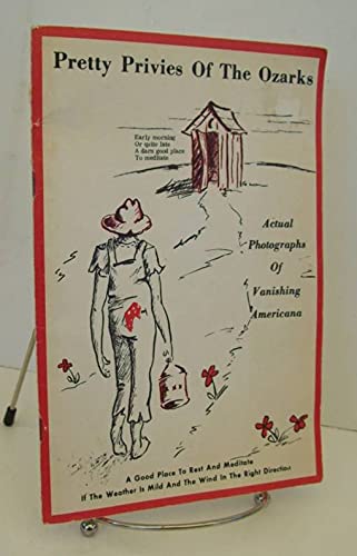 Pretty privies of the Ozarks: White, Mahlon N: Amazon.com: Books