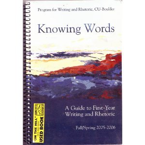 Knowing Words - A Guide to First-Year Writing and Rhetoric, Fifth ...