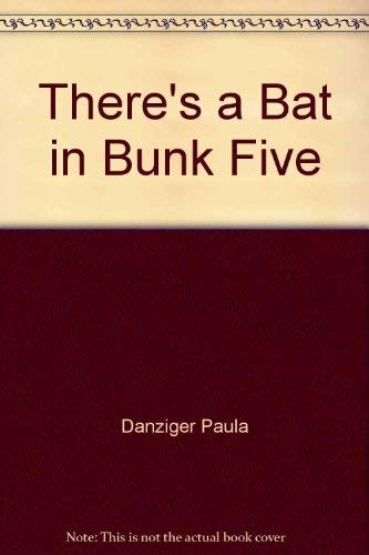 There's a Bat in Bunk Five: Danziger, Paula: 9780440086062: Amazon.com ...