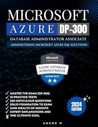 MICROSOFT AZURE DATABASE ADMINISTRATOR ASSOCIATE | MASTER THE EXAM (DP ...