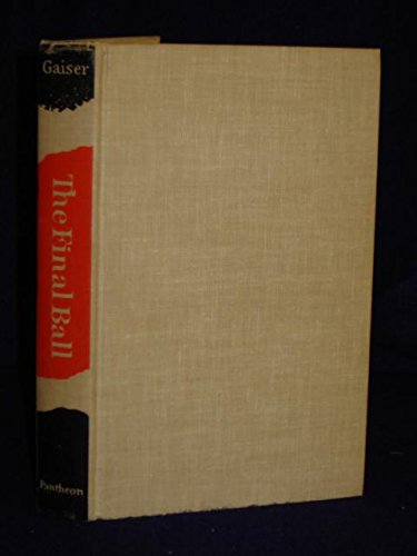 The Final Ball: Gerd Gaiser: Amazon.com: Books