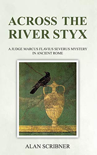 Amazon.com: Across the River Styx: A Judge Marcus Flavius Severus ...
