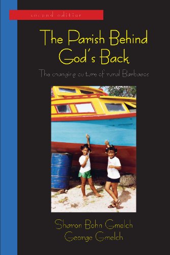 The Parish Behind God's Back: The Changing Culture of Rural Barbados ...