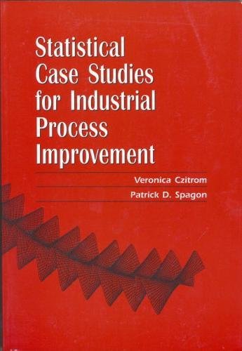 Statistical Case Studies for Industrial Process Improvement (ASA-SIAM ...