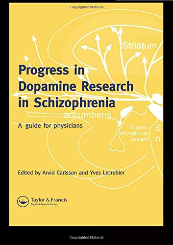 Progress in Dopamine Research Schizophrenia: A Guide for Physicians ...