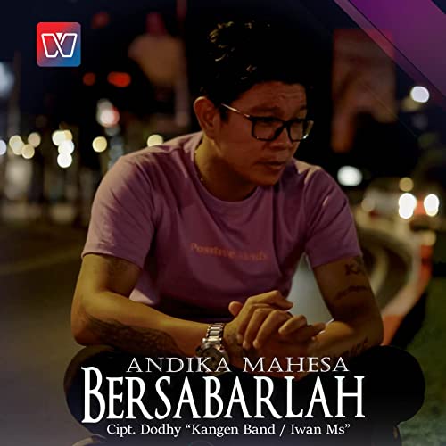 Écouter Bersabarlah par Andika Mahesa sur Amazon Music Unlimited