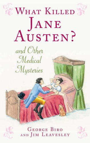 What Killed Jane Austen?: Biro, George: 9780752443102: Amazon.com: Books