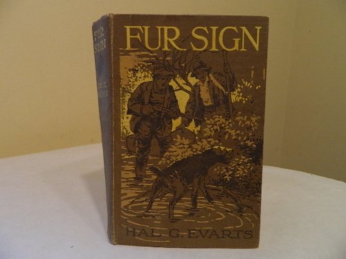 Fur Sign: Evarts, Hal G., Lynn Bogue Hunt: Amazon.com: Books