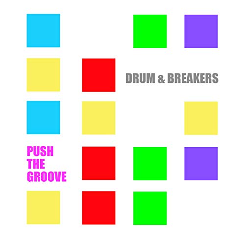 Amazon Music - Drum & BreakersのPush the Groove - Amazon.co.jp
