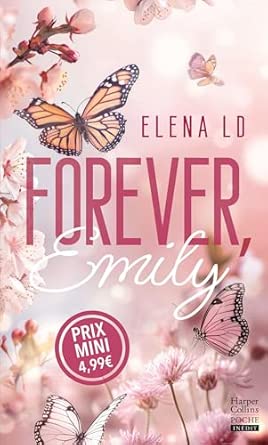 Forever, Emily : Ld, Elena: Amazon.fr: Livres