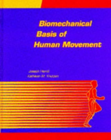 Biomechanical Basis of Human Movement: Joseph Hamill: 9780683038637 ...