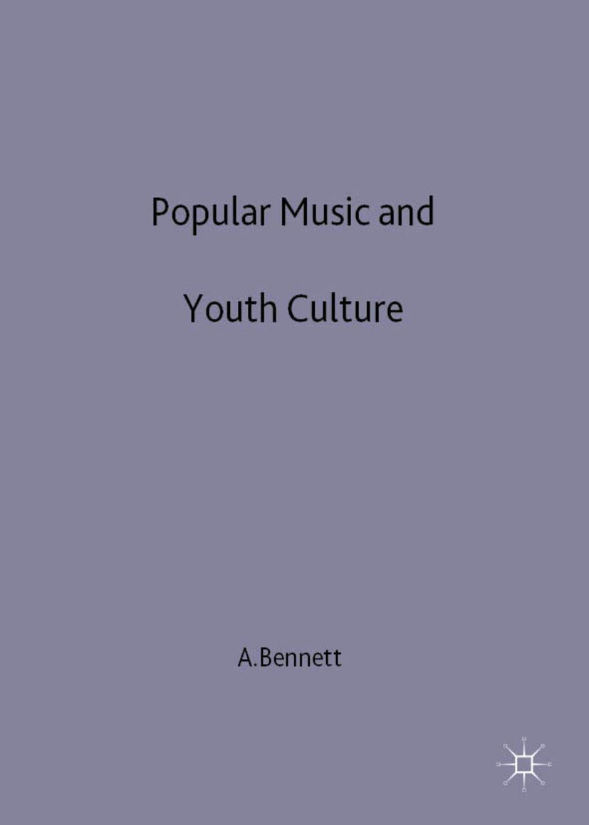 Popular Music and Youth Culture: Music, Identity and Place: Andy ...
