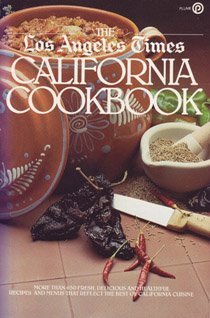 The Los Angeles Times California Cookbook: Los Angeles Times ...